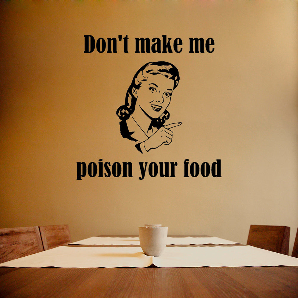 Don't make me poison your food | Wall quote – Adnil Creations